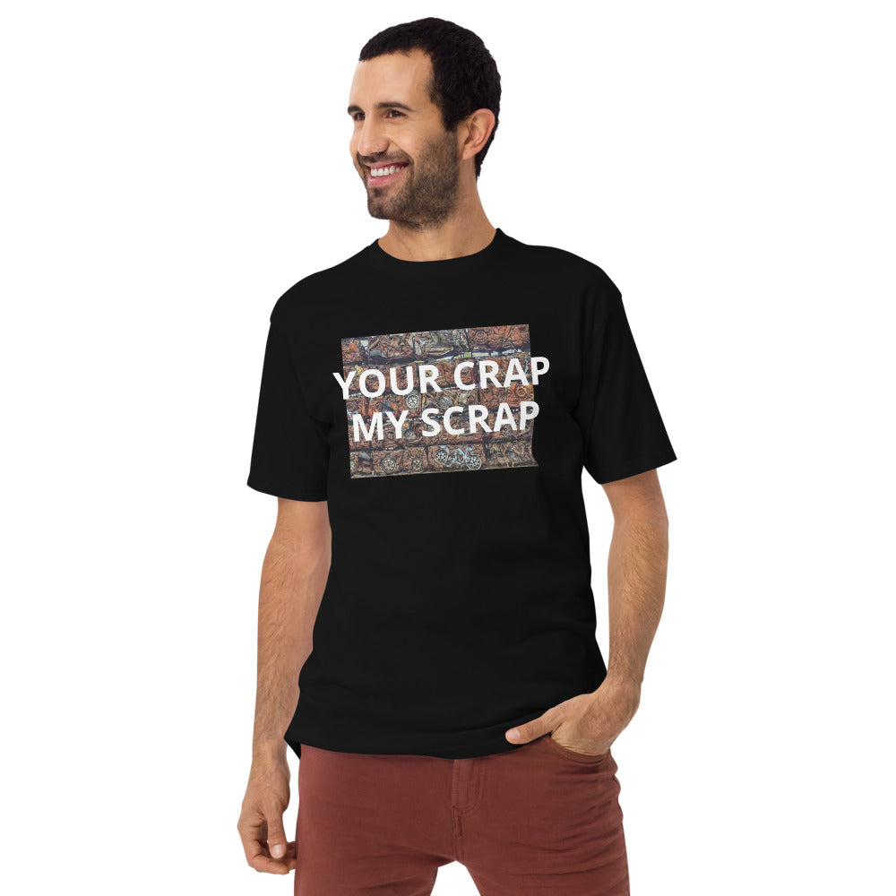 Your Crap My Scrap Men’s Premium Heavyweight T-Shirt by Alloy Geek